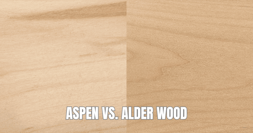 Aspen vs Alder Wood: Uses, Grain, Identification, and Workability