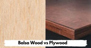 What is the difference between Balsa Wood and Plywood?